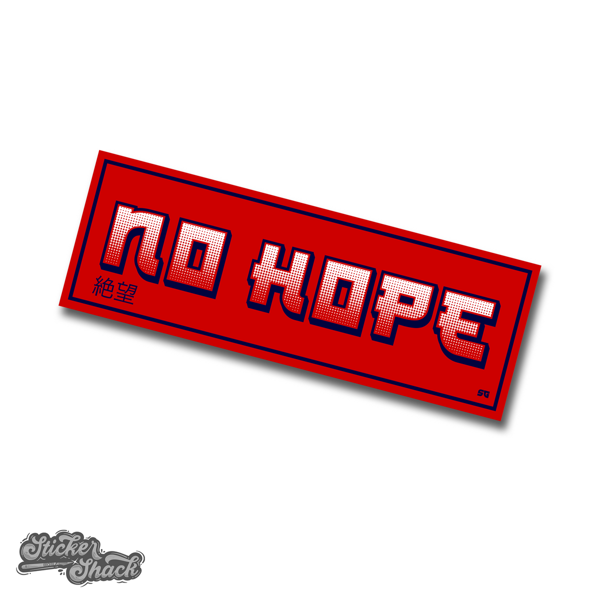 No Hope Slap Sticker – Sticker Shack